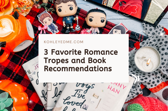 3 Favorite Romance Tropes and Book Recommendations