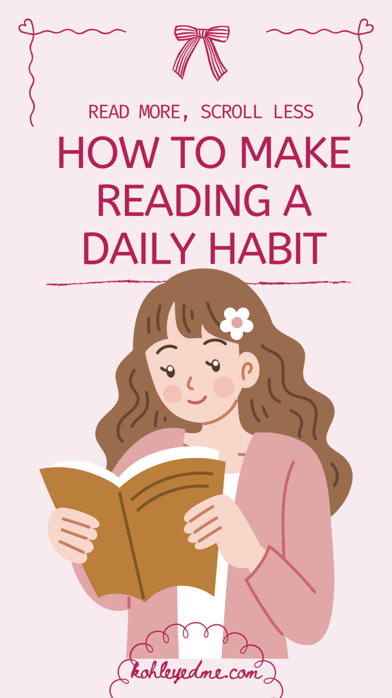 Read More, Scroll Less: How to Make Reading a Daily Habit - Kohl Eyed Reads