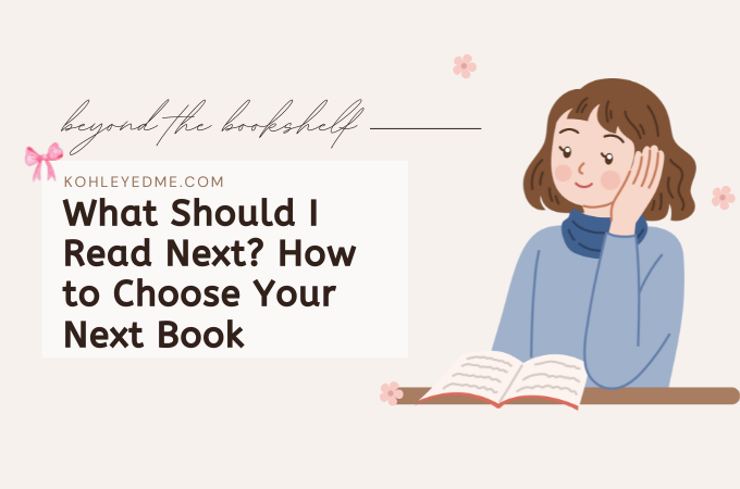 What Should I Read Next? 12 Fun and Easy Ways to Choose Your Next Book ...